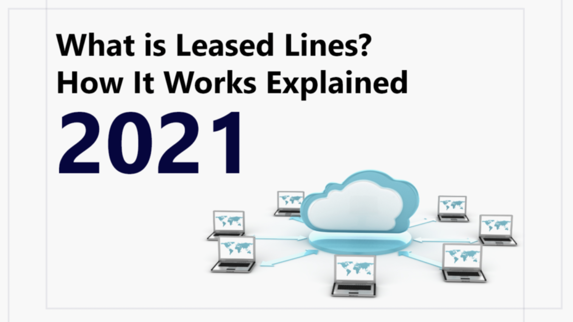 Detailed explanation of leased line. Is it better than SD WAN
