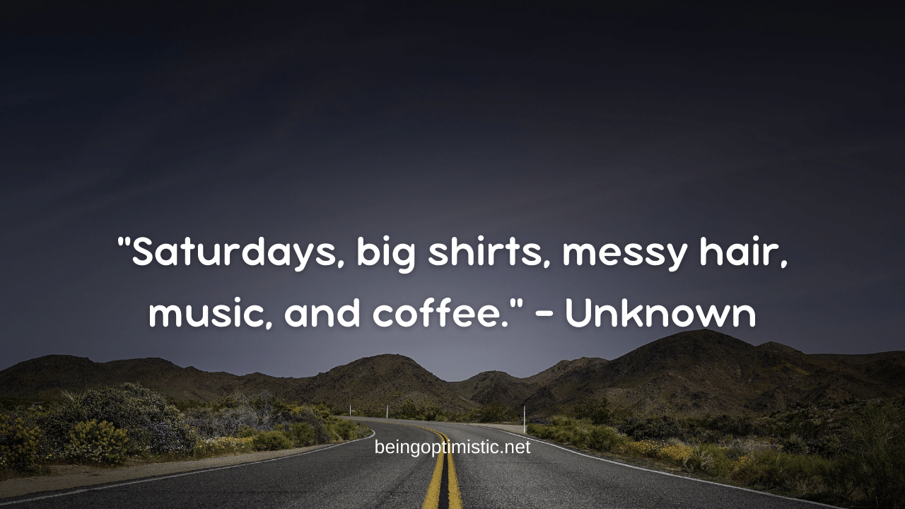 70+ Blessed Saturday Quotes