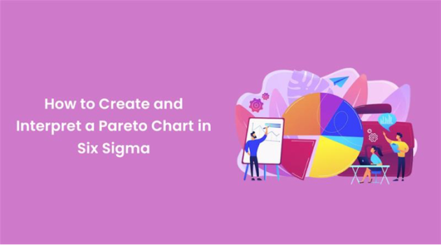 How to Create and Interpret a Pareto Chart in Six Sigma