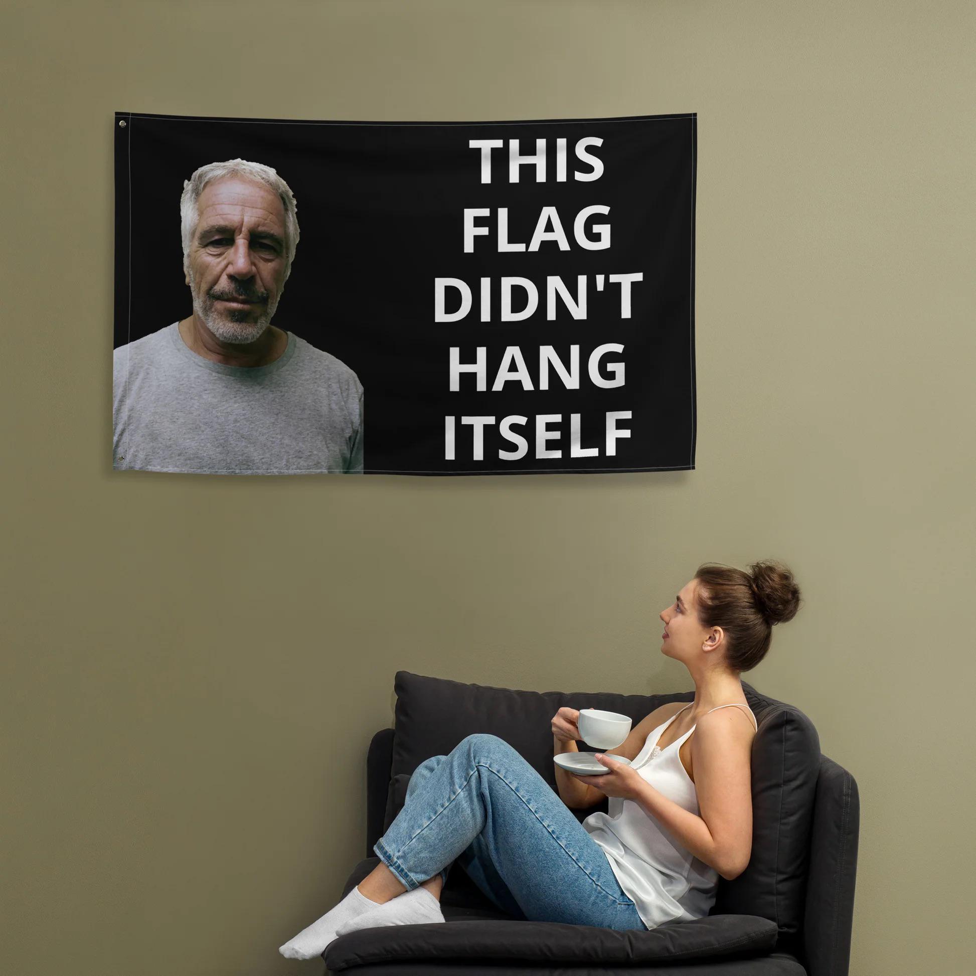 This Flag Did Not Hang Itself